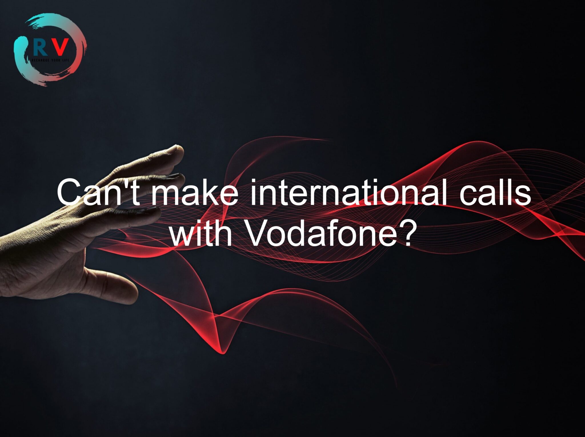 Can’t make international calls with Vodafone? Here’s how to fix it ...