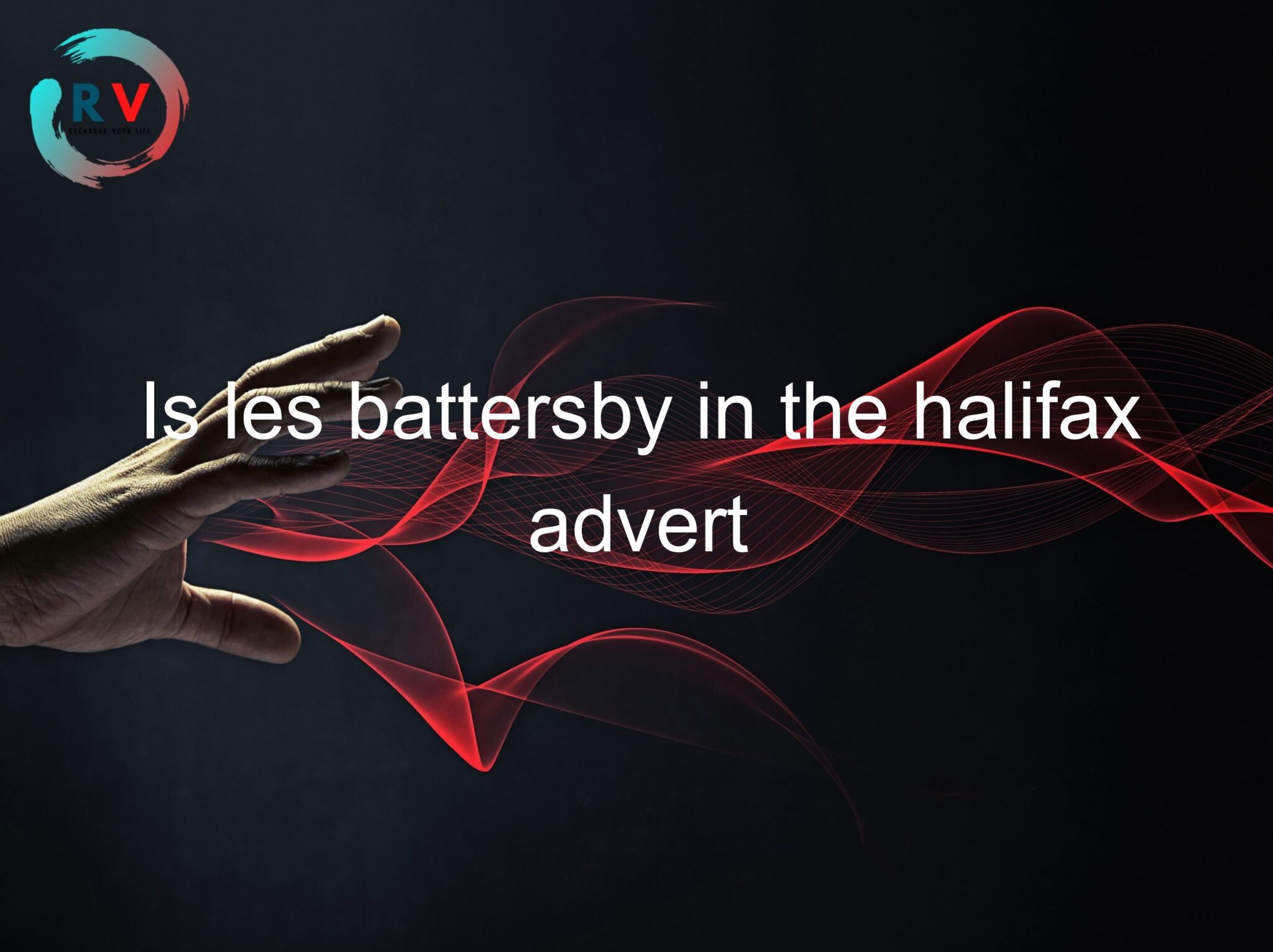 Is Les Battersby In The Halifax Advert 🔴 2023 Updated