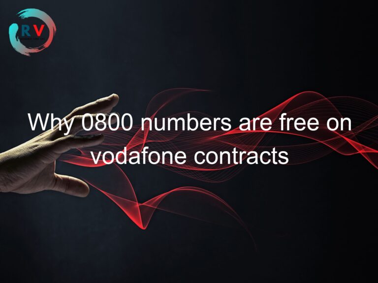 Why 0800 numbers are free on vodafone contracts – RECHARGUE YOUR LIFE